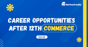 Career Options After 12th Commerce: What Course to Pursue?