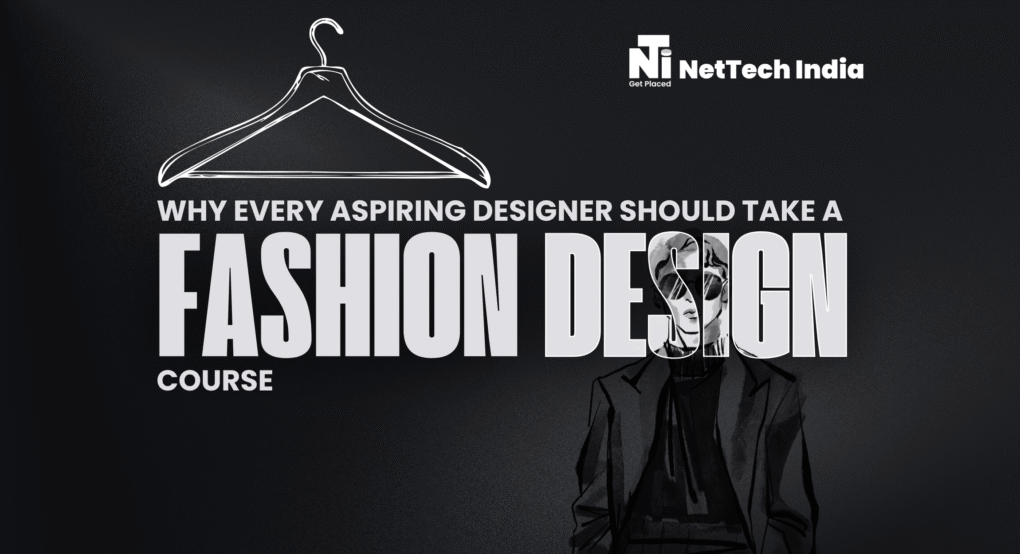 Fashion Design Course with Placement Support | NetTech India