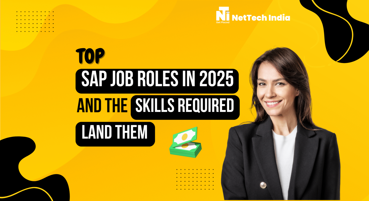 Top SAP Job Roles in 2025 and the Skills Required to Land Them ...