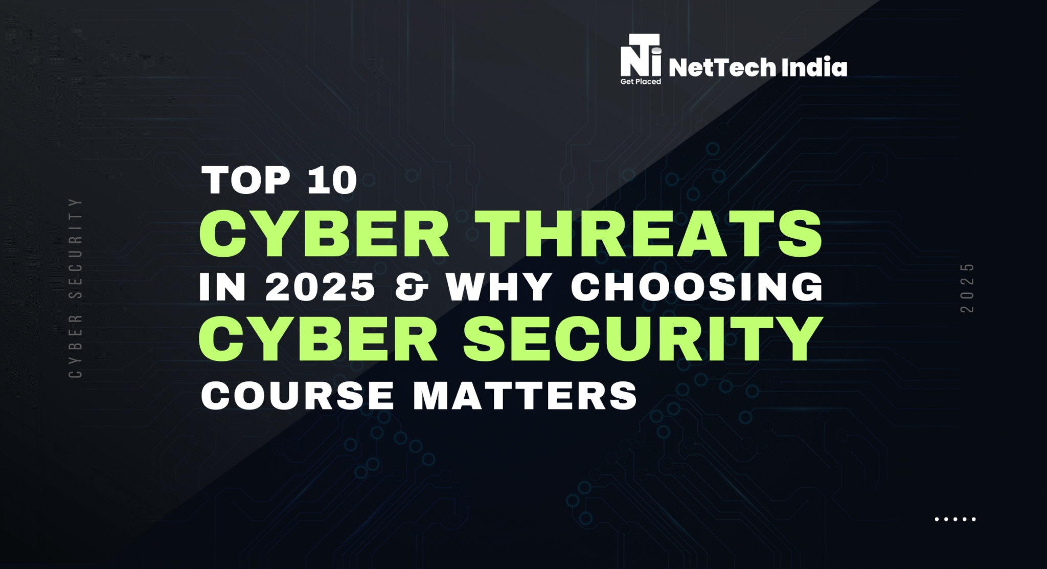 Cybersecurity Course in 2025: Learn the Top 10 Cyber Threats